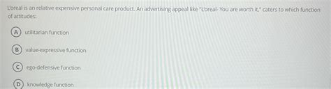 Solved Loreal Is An Relative Expensive Personal Care