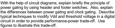Solved With The Help Of Circuit Diagrams Explain Briefly The
