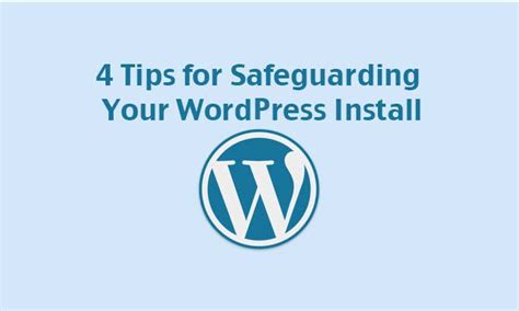 4 Tips For Safeguarding Your Wordpress Install Web Teacher