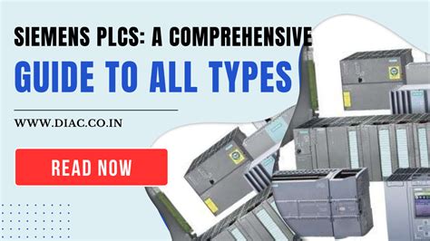Siemens Plcs A Comprehensive Guide To All Types