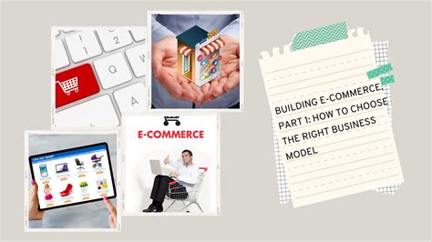 Building E Commerce Part 1 How To Choose The Right Business Model