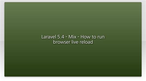 Laravel 54 Mix How To Run Browser Live Reload Youtube