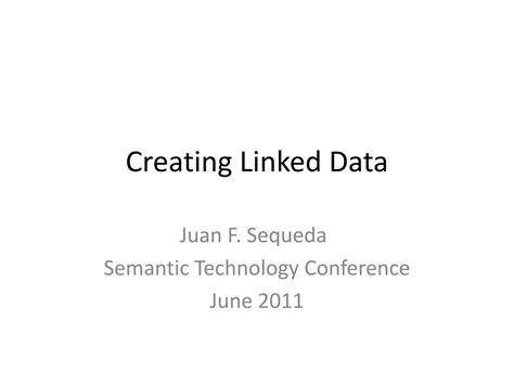 Creating Linked Data 25 Semtech2011 Ppt