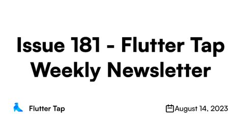 Issue 181 Flutter Tap Weekly Newsletter • Buttondown