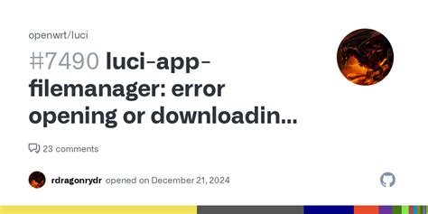 Luci App Filemanager Error Opening Or Downloading Files · Issue 7490 · Openwrtluci · Github