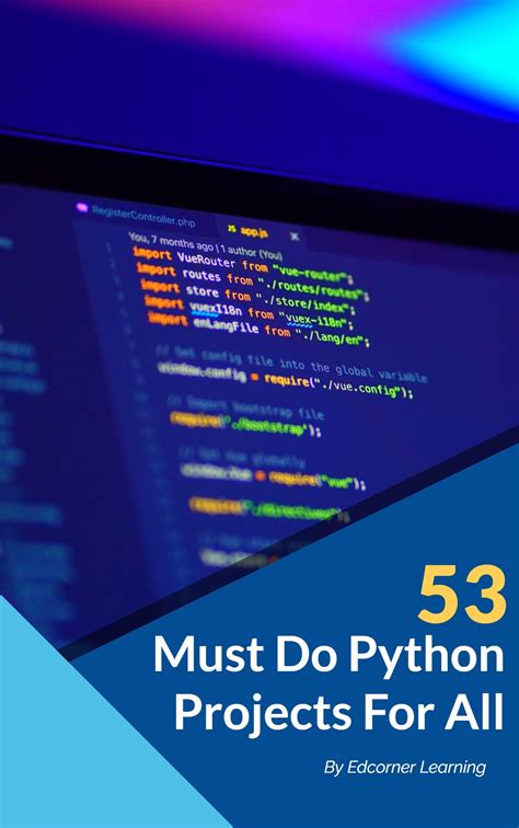 53 Must Do Python Projects For All By Edcorner Learning Goodreads