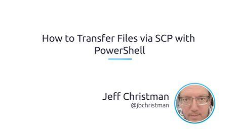 how to transfer files via scp with powershell youtube