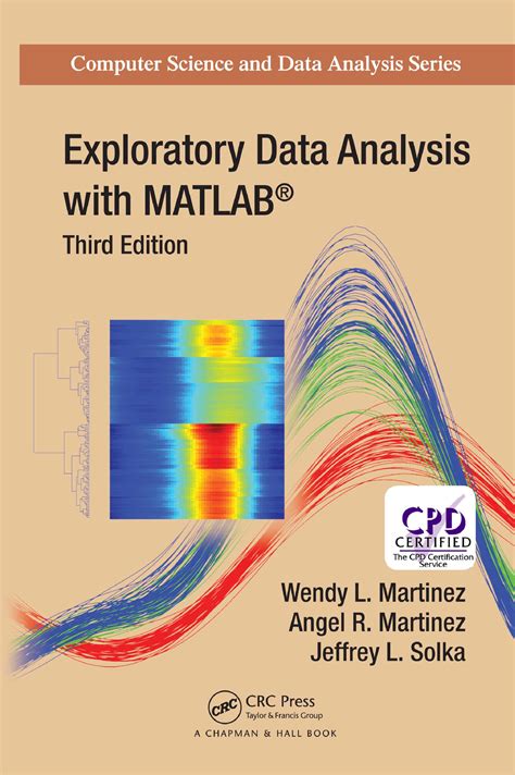 Exploratory Data Analysis With Matlab Exploratory Data Analysis With MATLAB Third Edition