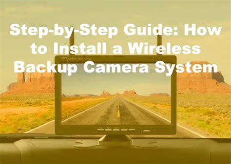 Step By Step Guide How To Install A Wireless Backup Camera System Best China Vehicle Safety