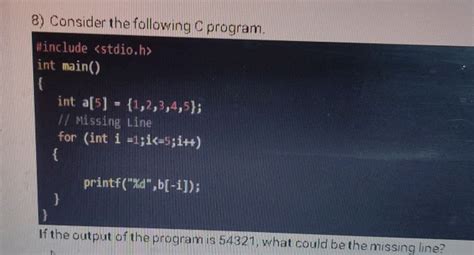 8 Consider The Following C Program Include Studyx