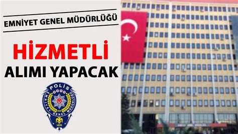 Emniyet Genel M D Rl Hizmetli Al M Lan