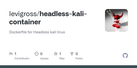 Github Levigross Headless Kali Container Dockerfile For Headless