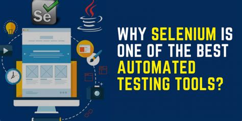 Why Selenium Is One Of The Best Automated Testing Tools