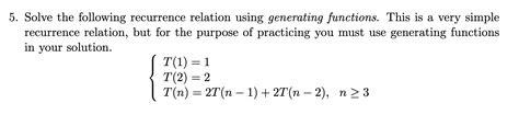 Solved 5 Solve The Following Recurrence Relation Using