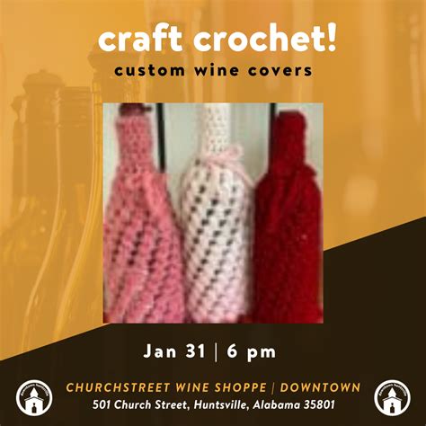Craft Crochet Class Churchstreet Wine Shoppe Downtown Church Street