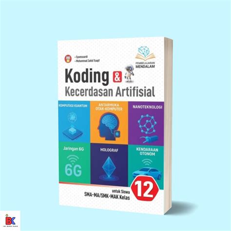 Jual Buku Koding And Kecerdasan Artifisial Untuk Siswa Sma Masmk Mak