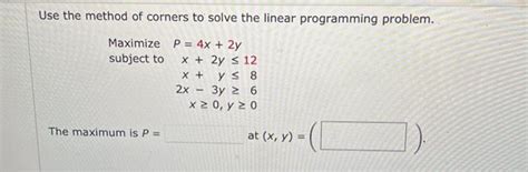 Solved Use The Method Of Corners To Solve The Linear