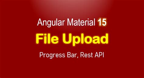 Angular Material 15 File Upload Example Bezkoder