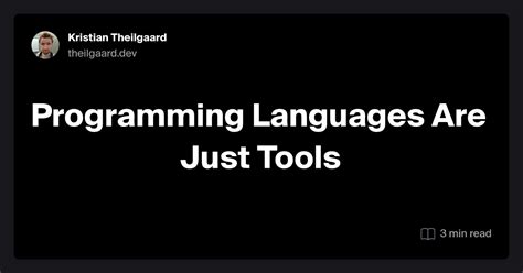 Programming Languages Are Just Tools