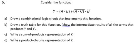Solved 6 Consider The Function A Draw A Combinational