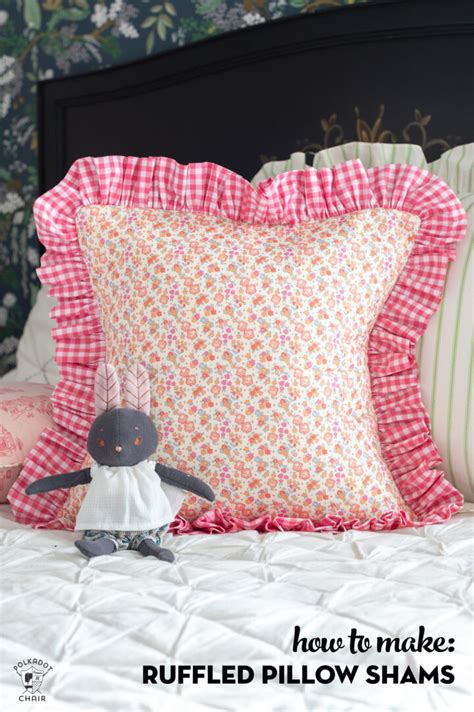 How To Make A Pillow Sham With A Ruffle Edge The Polka Dot Chair