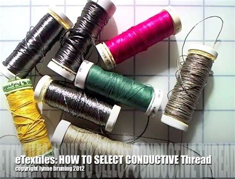 How To Videos For ETextiles Soft Circuits And Wearable Computing Conductive Thread Soft