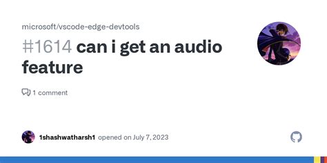 Can I Get An Audio Feature Issue 1614 Microsoft Vscode Edge