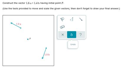 Solved Construct The Vector 16 A 14 B Having Initial
