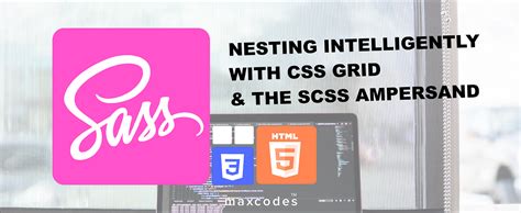 Scsssass Nesting Intelligently The Optimal Way By Max Nelson Maxcodes Medium
