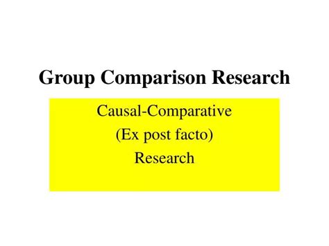 Ppt Group Comparison Research Powerpoint Presentation Free Download