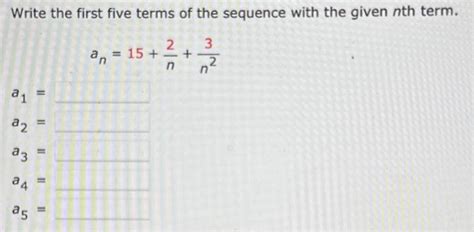Solved Write The First Five Terms Of The Sequence With The