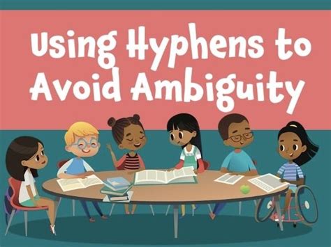 Using Hyphens To Avoid Ambiguity Yr6 Teaching Resources