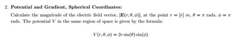 Solved Potential And Gradient Spherical Coordinates