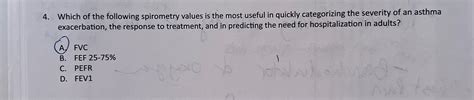 Solved Which Of The Following Spirometry Values Is The Most
