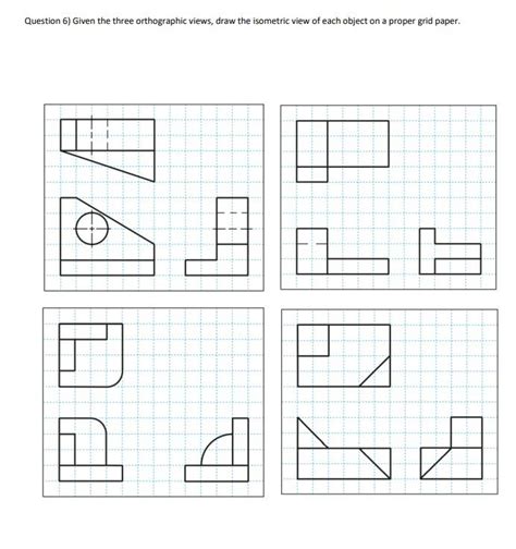 Solved Question 6 Given The Three Orthographic Views Draw