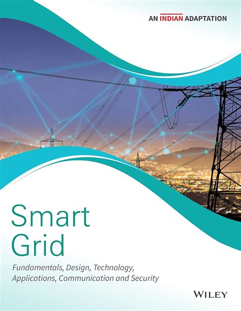 Smart Grid Fundamentals Design Technology Applications Communication And Security An