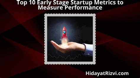 Top 10 Early Stage Startup Metrics To Measure Performance
