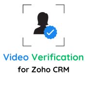 Video Verification For Zoho CRM