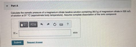 Solved Part A Calculate The Osmotic Pressure Of A Magnesium