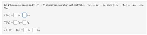 Solved Let V Be A Vector Space And Tv→v A Linear