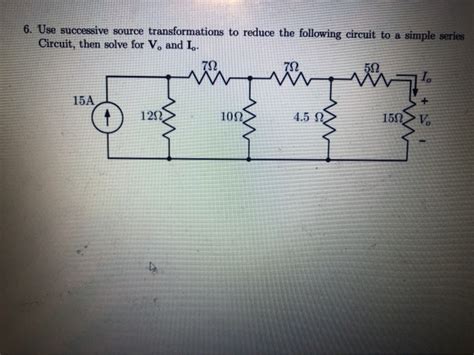 Solved 6 Use Successive Source Transformations To Reduce