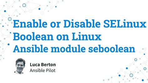 Enable Or Disable SELinux Boolean On Linux Ansible Module Seboolean YouTube