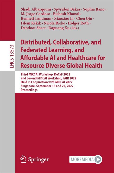 Distributed Collaborative And Federated Learning And Affordable Ai And Healthcare For