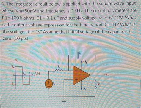 Solved The Integrator Circuit Below Is Applied With The Chegg
