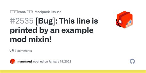 Bug This Line Is Printed By An Example Mod Mixin · Issue 2535 · Ftbteamftb Modpack Issues