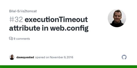 Executiontimeout Attribute In Nfig · Issue 32 · Bilal S Iis2tomcat · Github