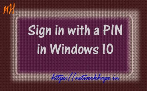 Sign In With A Pin In Windows Windows Hello Feature Explore