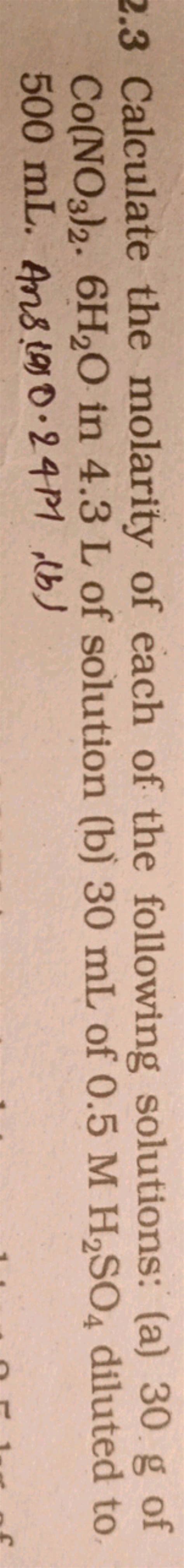 2 3 Calculate The Molarity Of Each Of The Following Solutions A 30 G O