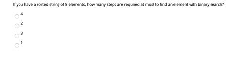 Solved If You Have A Sorted String Of 8 Elements How Many