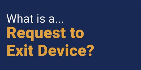 what is a request to exit device